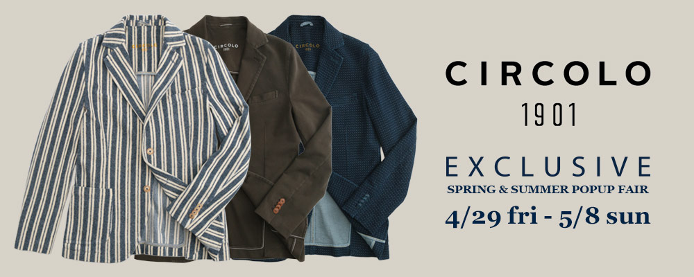 -Circolo 1901（チルコロ）- 4/29(FRI)~5/8(SUN) POP UP FAIR 開催！！ | EXCLUSIVE ...